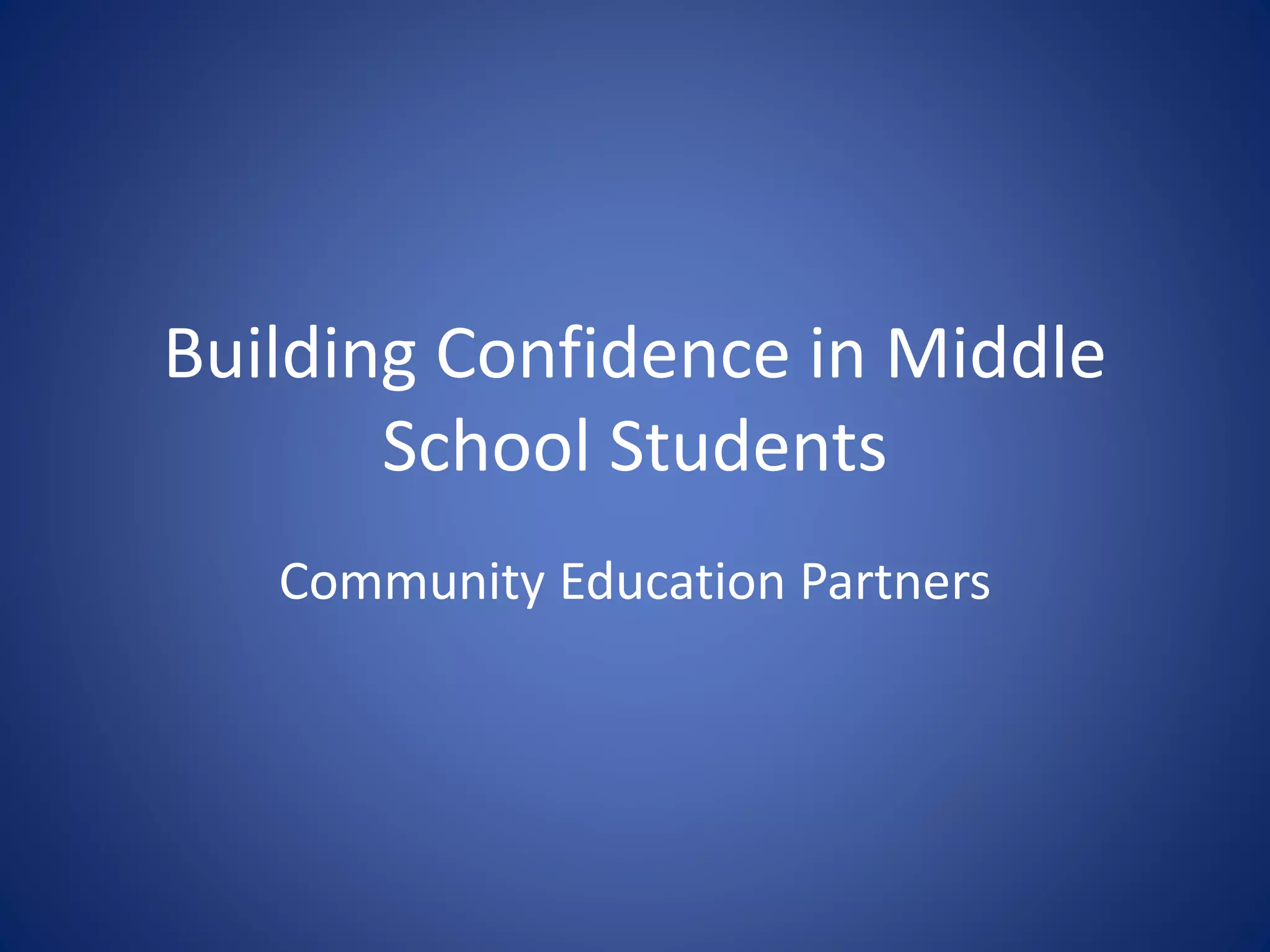 Building Confidence in Middle School Students | PPTX