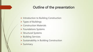 BUILDING CONSTRUCTION for civil engineering | PPTX