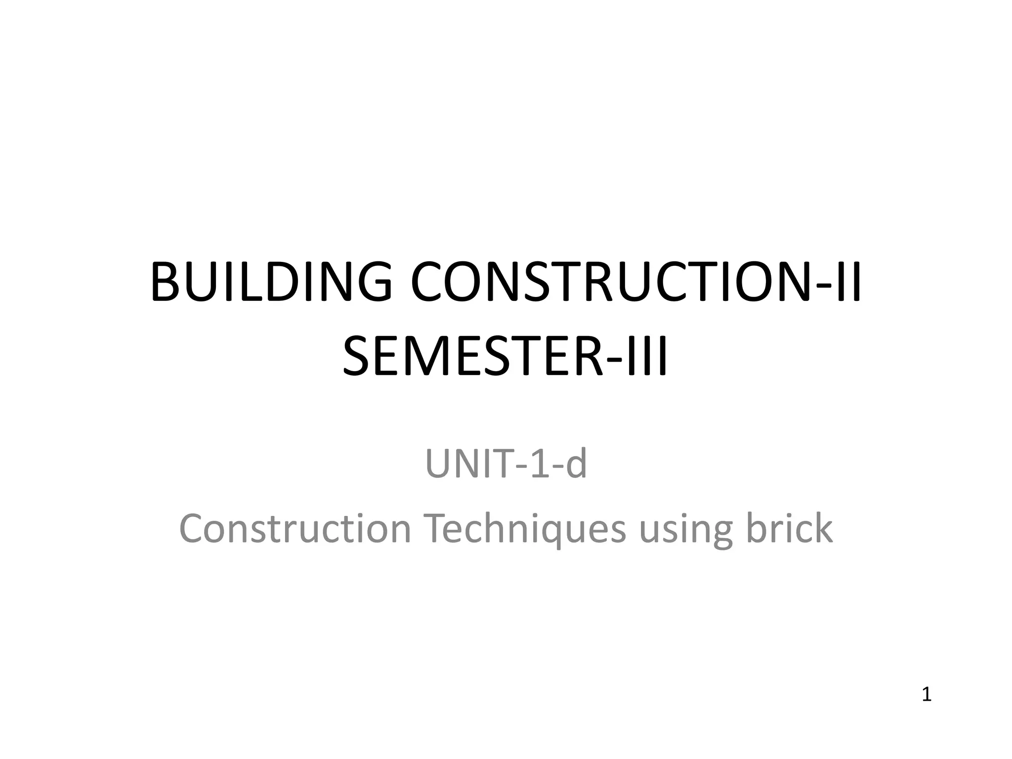 Brick Construction techniques | PPT