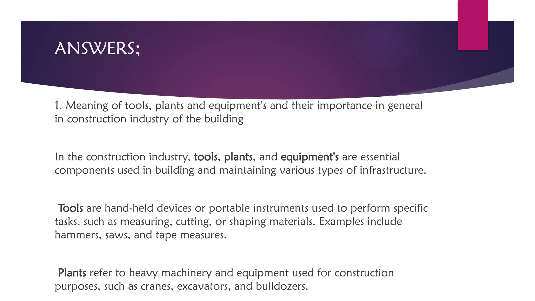 BUILDING CONSTRUCTION (4) LECTURE FOUR. Tools and Equipment Used in ...