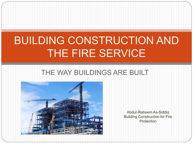 Building Construction and the Fire Service | PPTX | Construction ...