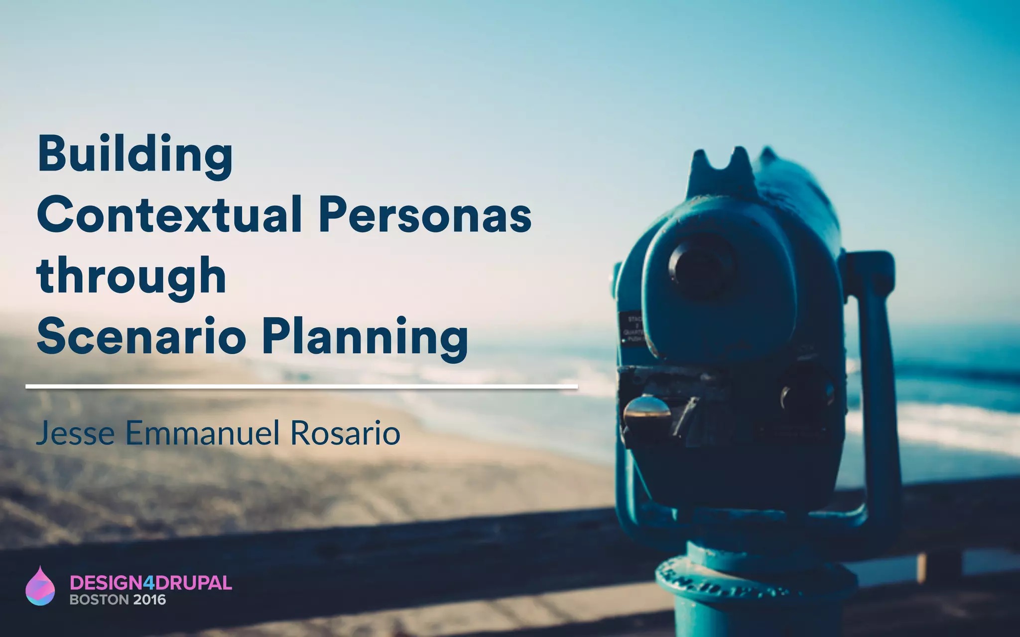 Building Contextual Personas through Scenario Planning (D4D Boston 20…