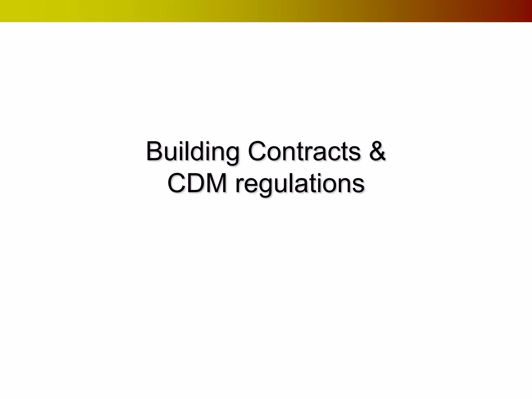 Building Contracts and CDM regulations | PPTX