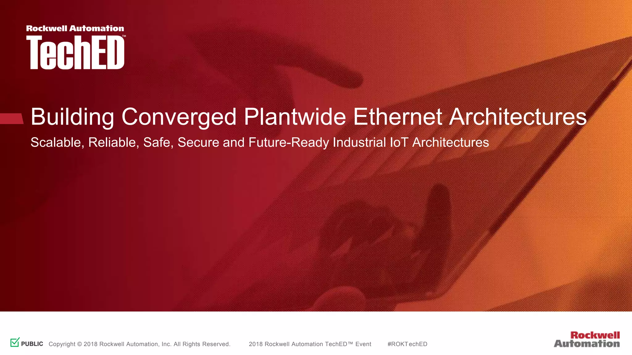 Building converged plantwide ethernet architectures | PPTX