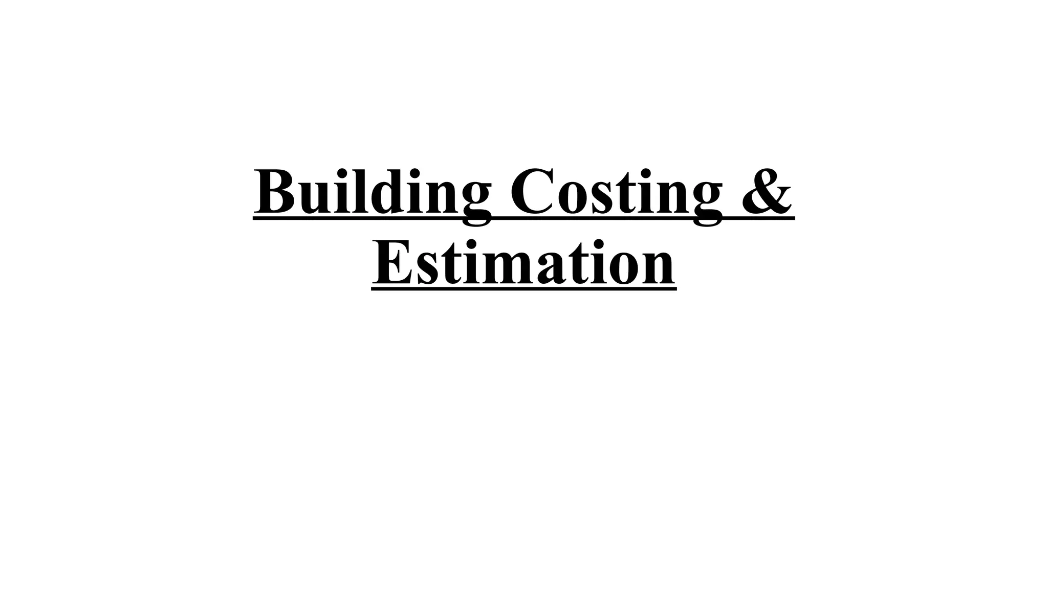 Building Costing & Estimatiocdffddn.pptx