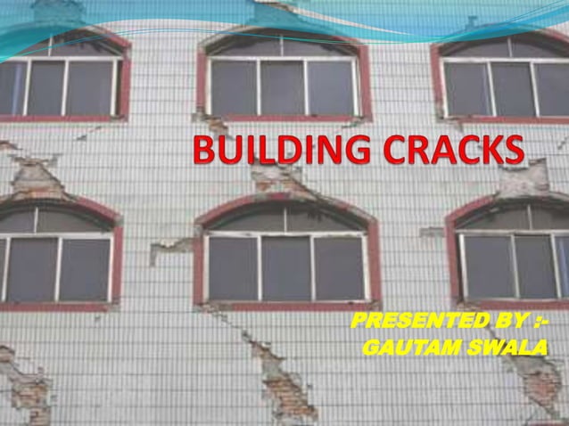 Building crack,types,causes & its repairing | PPTX | Civil Engineering ...