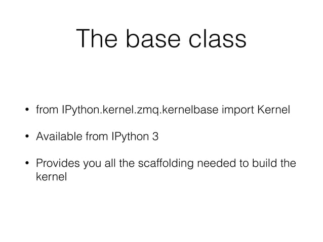 Building custom kernels for IPython | PPT