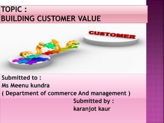 Building customer value | PPTX