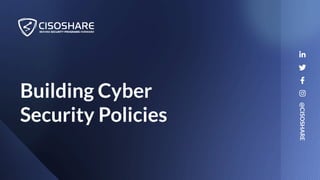 Building Cyber Security Policies | PPT