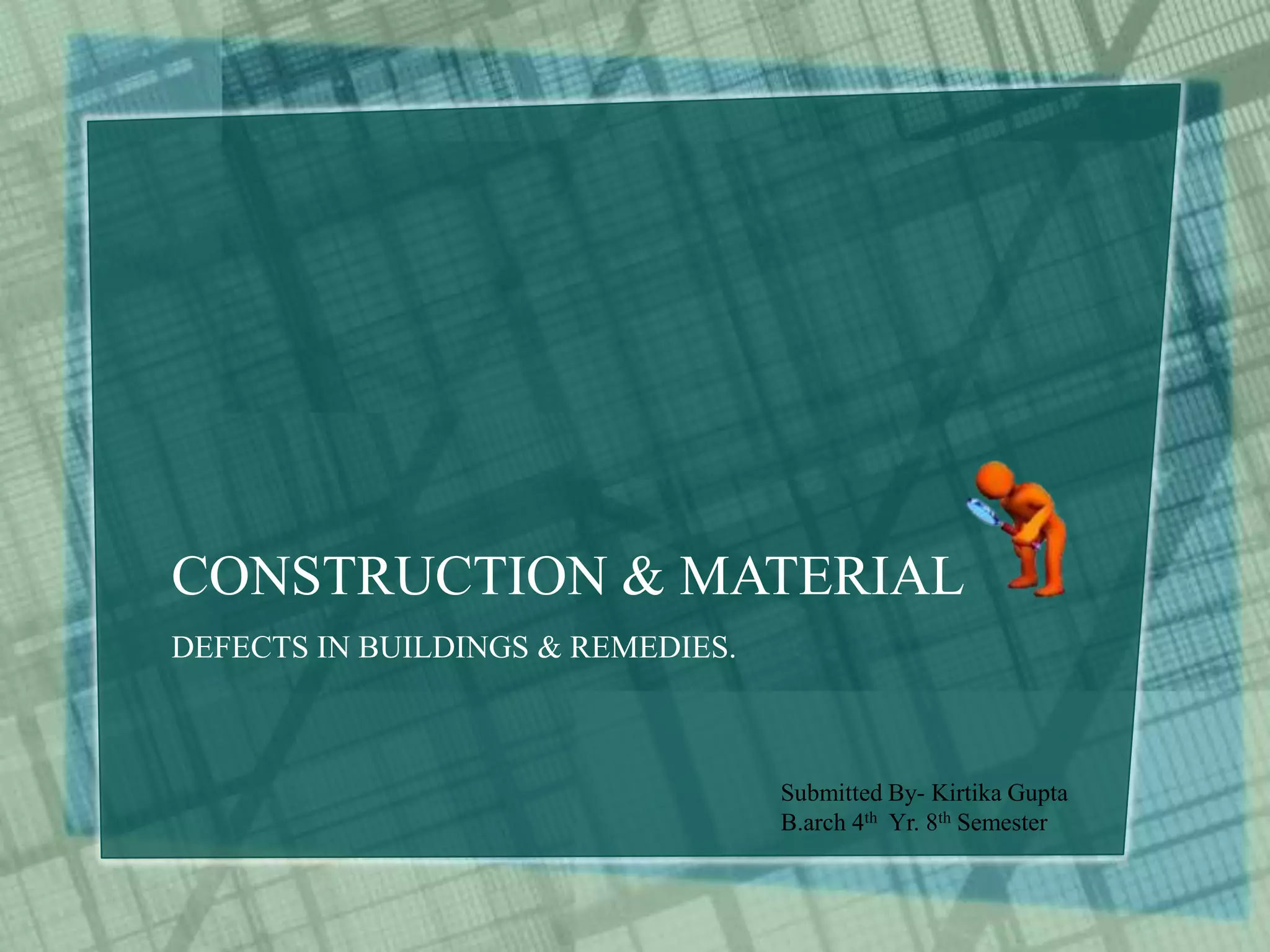 building defects & remidies | PPTX