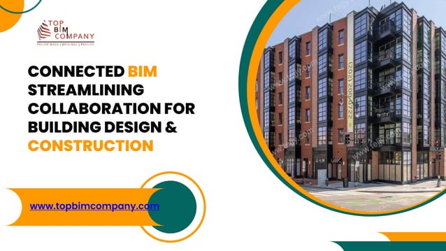 Connected BIM Streamlining Collaboration for Building Design ...
