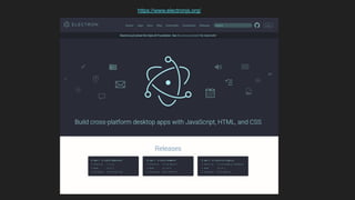 Building desktop applications for fun with electron | PPT