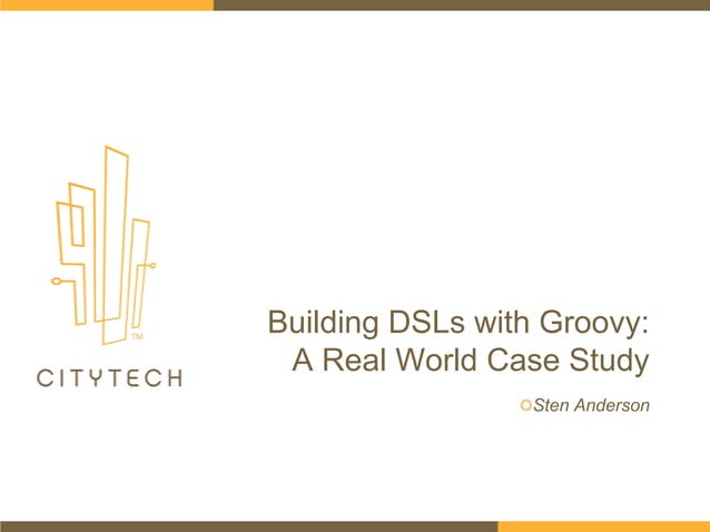 Building DSLs with Groovy | PPT
