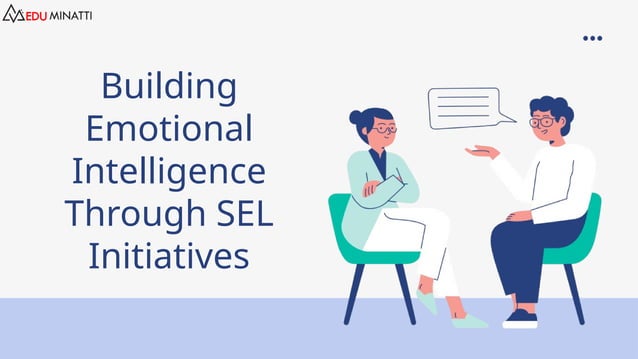 Building Emotional Intelligence Through SEL Initiatives. | PPT