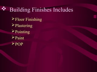 PRESENTATION ON BUILDING FINISHES CIVIL.ppt