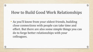 Building Good Work Relationships.pptx