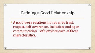 Building Good Work Relationships.pptx