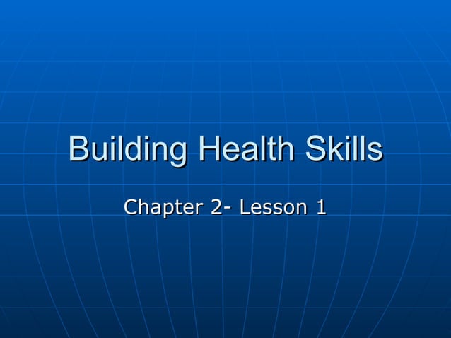 Building health skills chapter 2- lesson 1 | PPT | Healthy Living