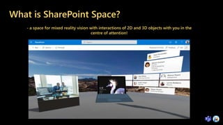 Building immersive and mixed reality experiences in SharePoint - Metaverse One | PPTX
