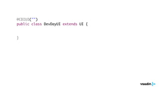 Building impressive layout systems with vaadin | PPT