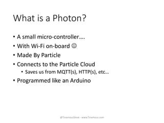 Building internet connected things with the particle photon | PPT