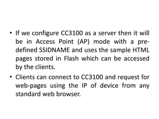 Building IoT applications using CC3100 user API.pptx