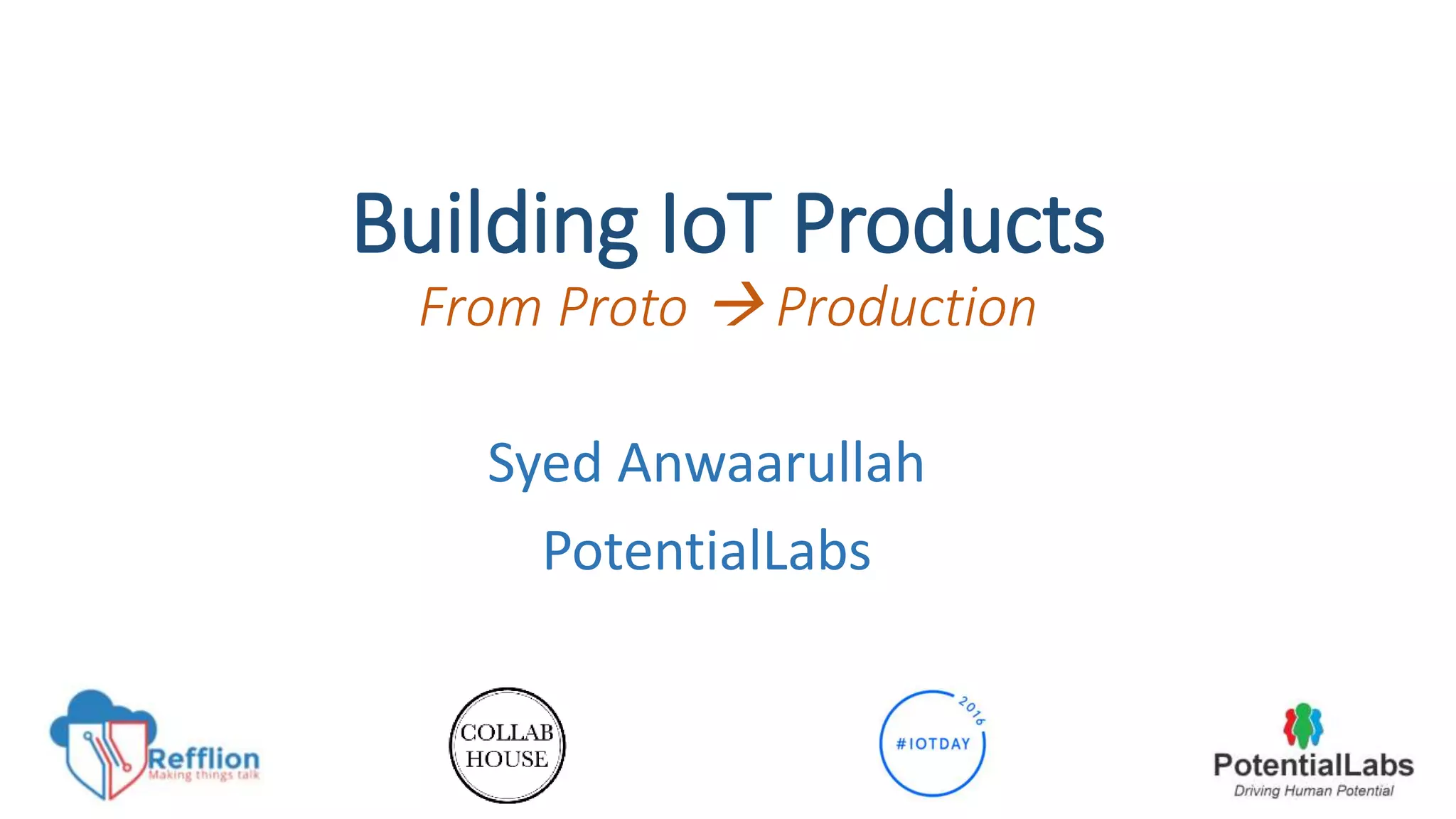 Building IoT Devices - From Prototype to Production | PPT