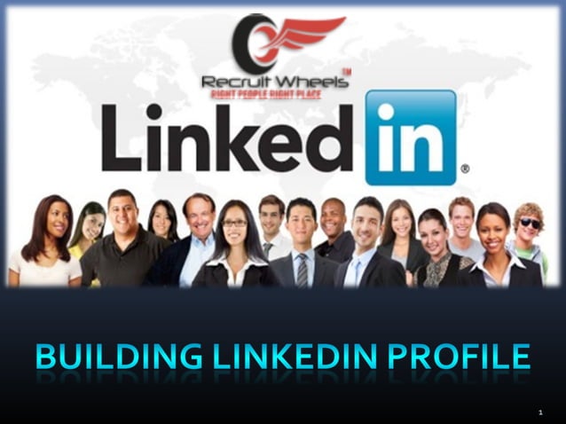 Building linkedin profile_recruit wheels | PPT