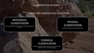 CLASSIFICATION OF ROCKS | PPTX