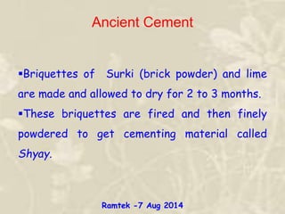Building materials of ancient india | PPTX