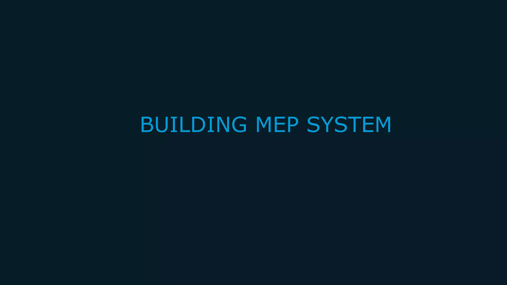 BUILDING MEP SYSTEM | PPT BUILDING MEP SYSTEM | PPT