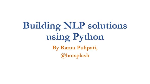 Building NLP solutions using Python | PPT