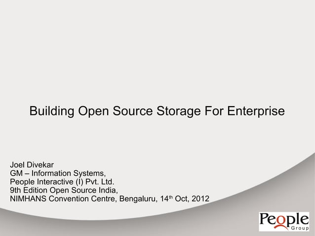 Building open source storage for enterprise | PPT | Data Storage and Warehousing | Computing