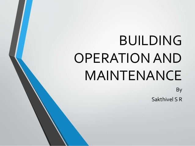 Building Operation And Maintenance building-operation-and-maintenance