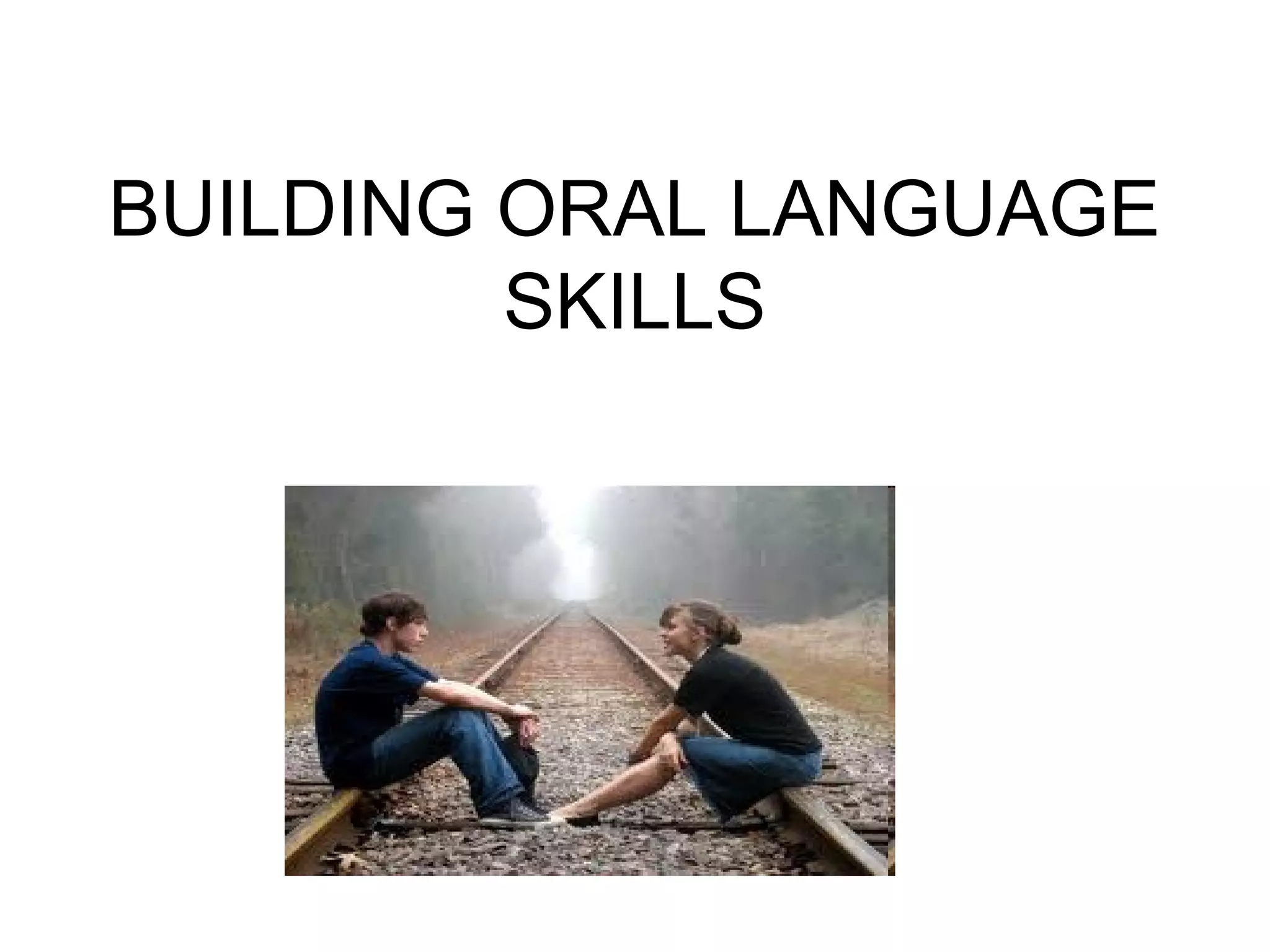 Building oral language skills | PPT