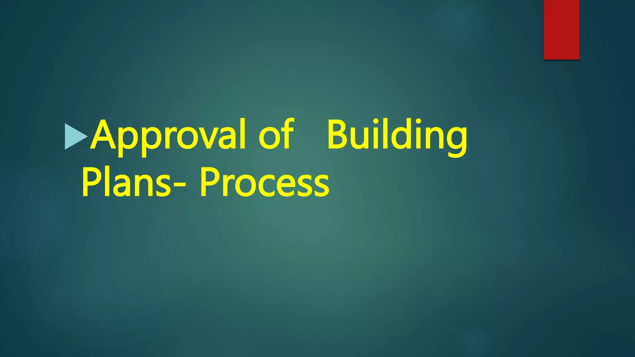 Building Plan Approvals.pptx