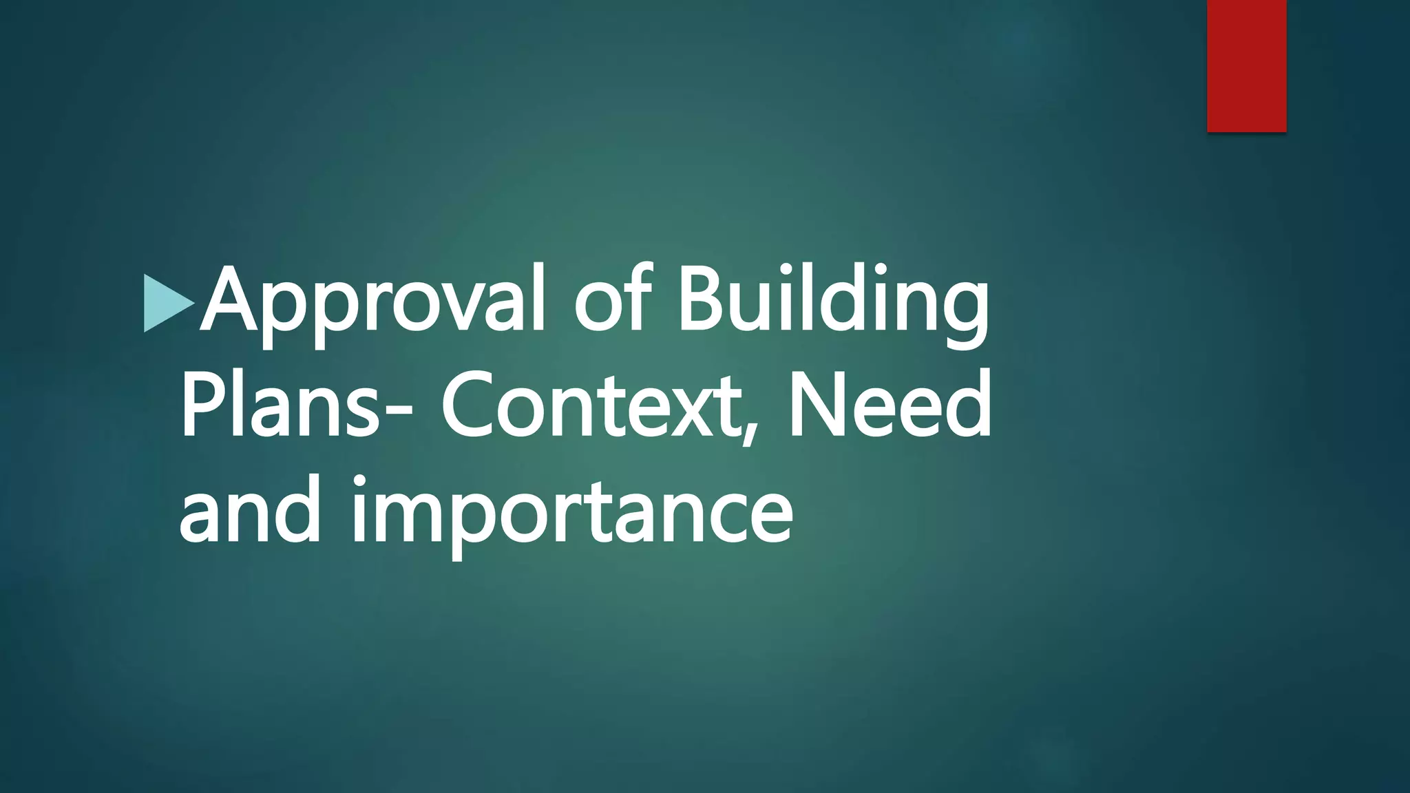 Building Plan Approvals.pptx