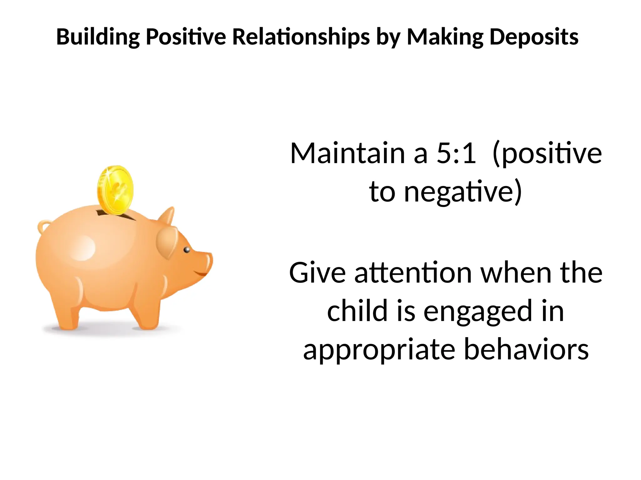 Building Positive Relationships with your Children.ppt