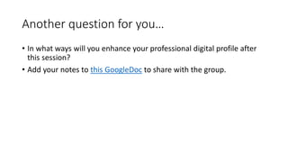 Building a professional digital profile | PPTX