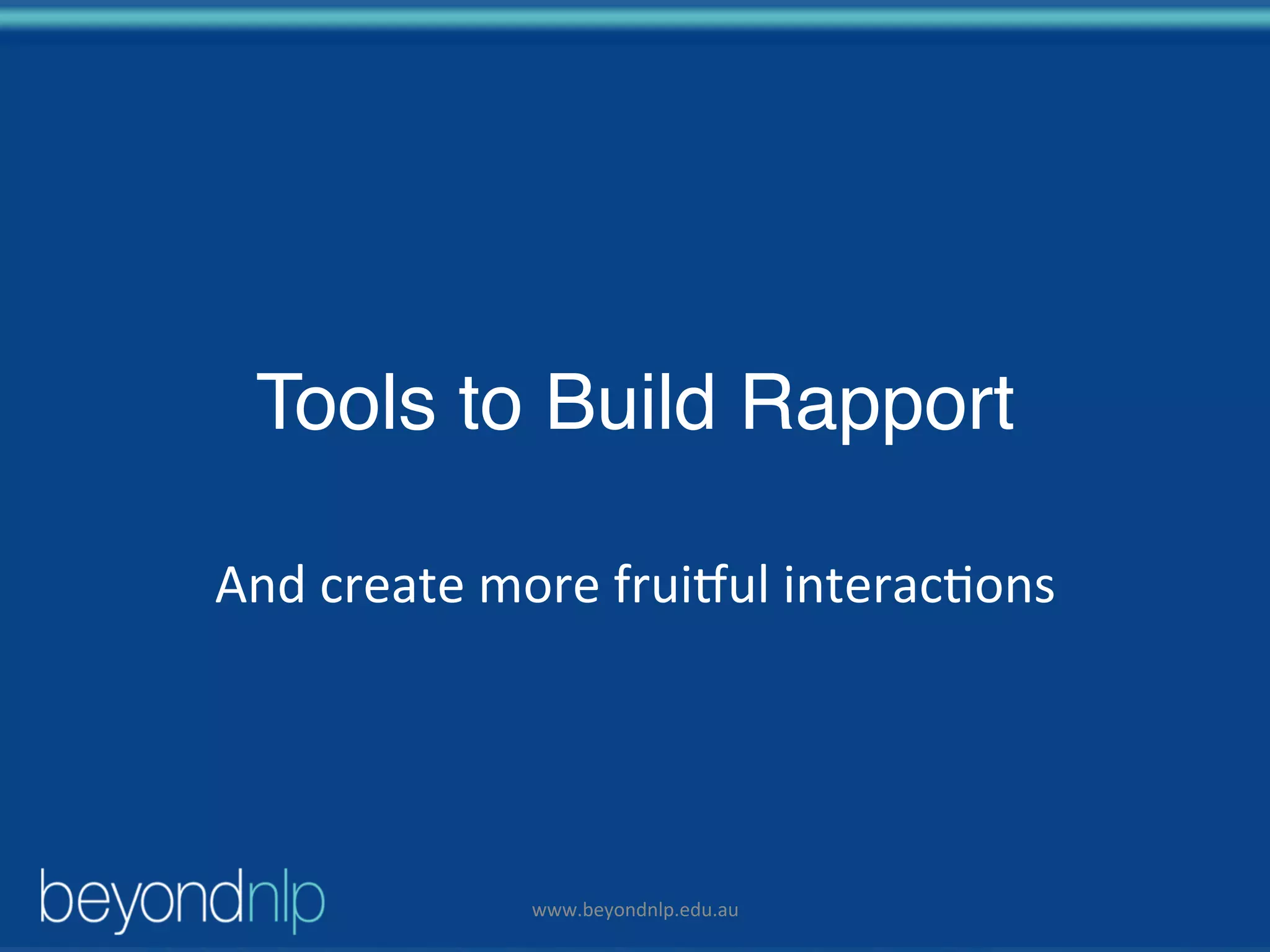 Tools to Build Rapport and Better Relationships | PDF