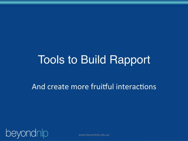 Tools to Build Rapport and Better Relationships | PDF