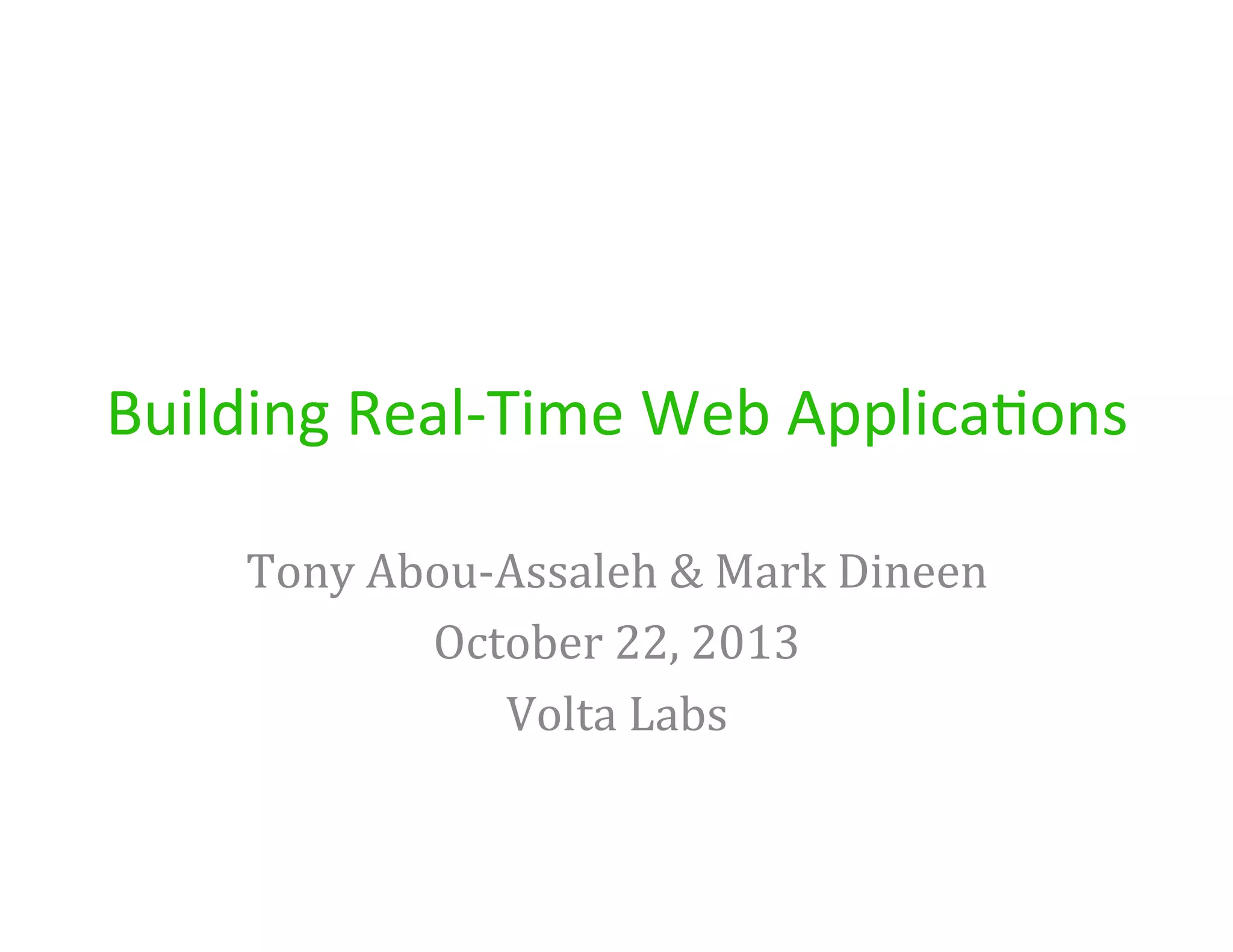 Building Real-Time Web Applications | PPT Building Real-Time Web Applications | PPT