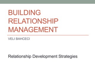 Relationship Development Strategies | PPTX