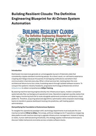 Building Resilient Clouds: Engineering Blueprint for AI-Driven System ...
