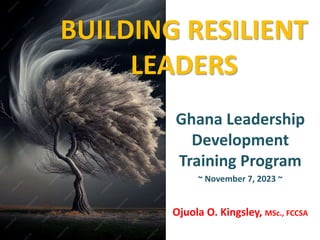 Building Resilient Leaders in a Challenging Landscape | PPSX