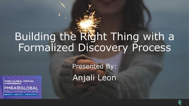 Build the Right Thing with a Formalized Discovery Process | PPT