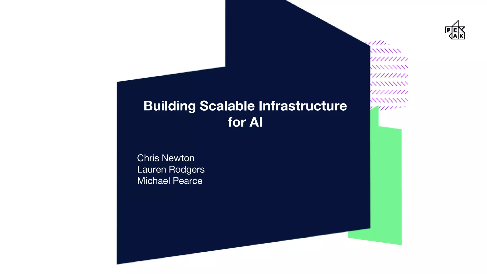 Building scalable infrastructure for AI & ML | PPT