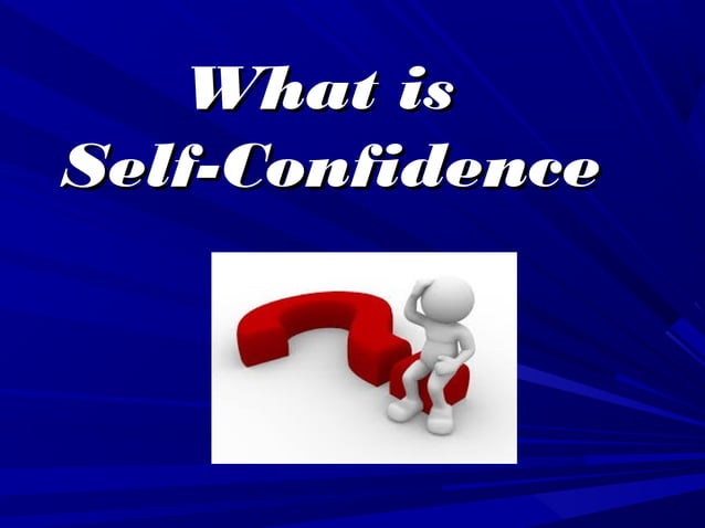 Building self confidence | PPT