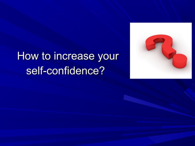 Building self confidence | PPT