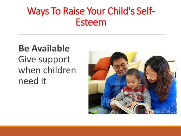 BUILDING SELF-ESTEEM.ppt | Parenting Children Aged 4-11 | Parenting
